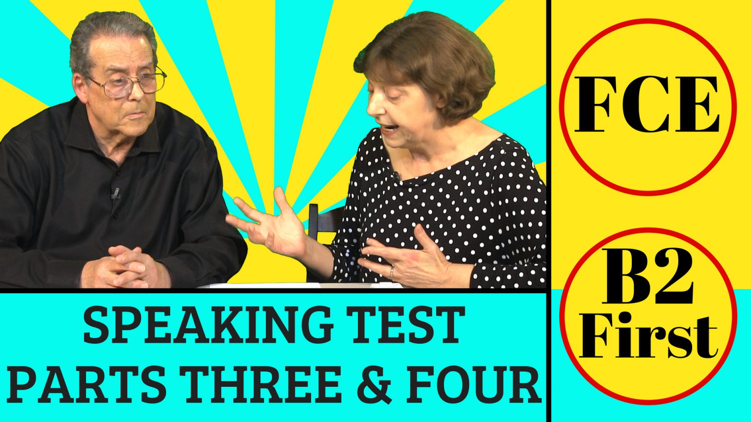 B2 First Speaking Test - Parts 3 & 4 + useful phrases